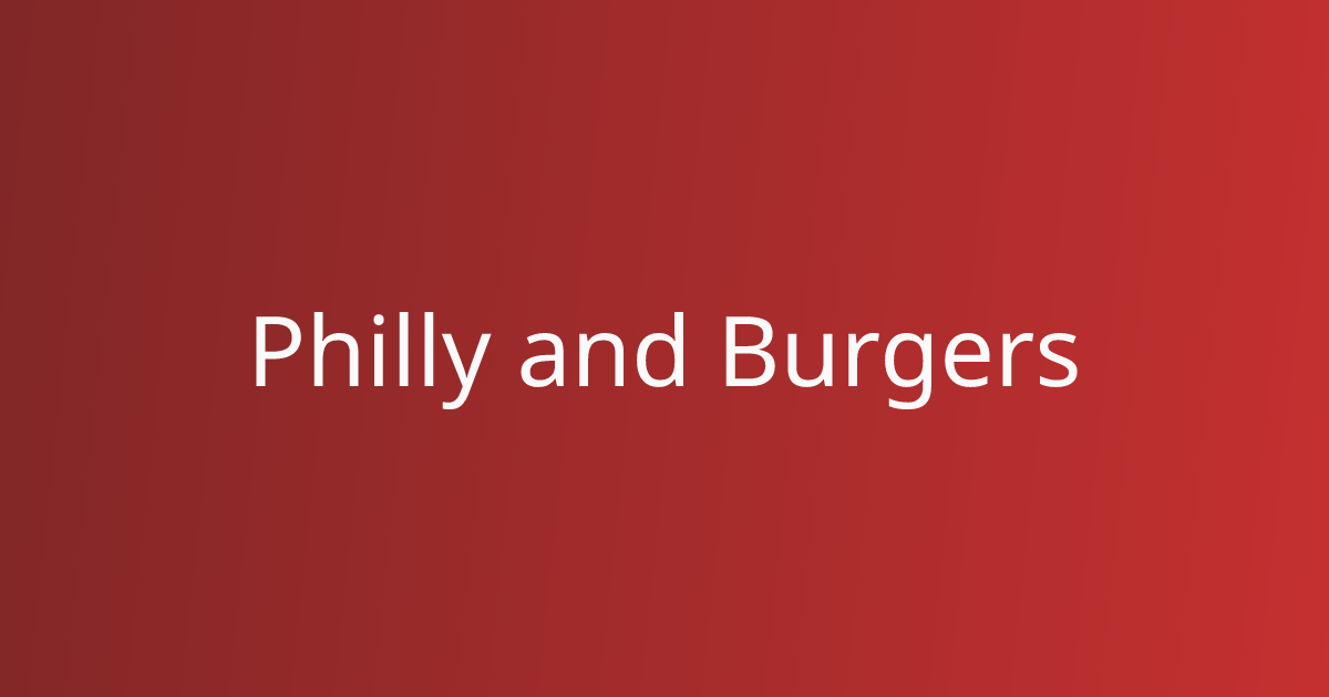 Order Authentic American Online | Philly and Burgers - Pickup or ...